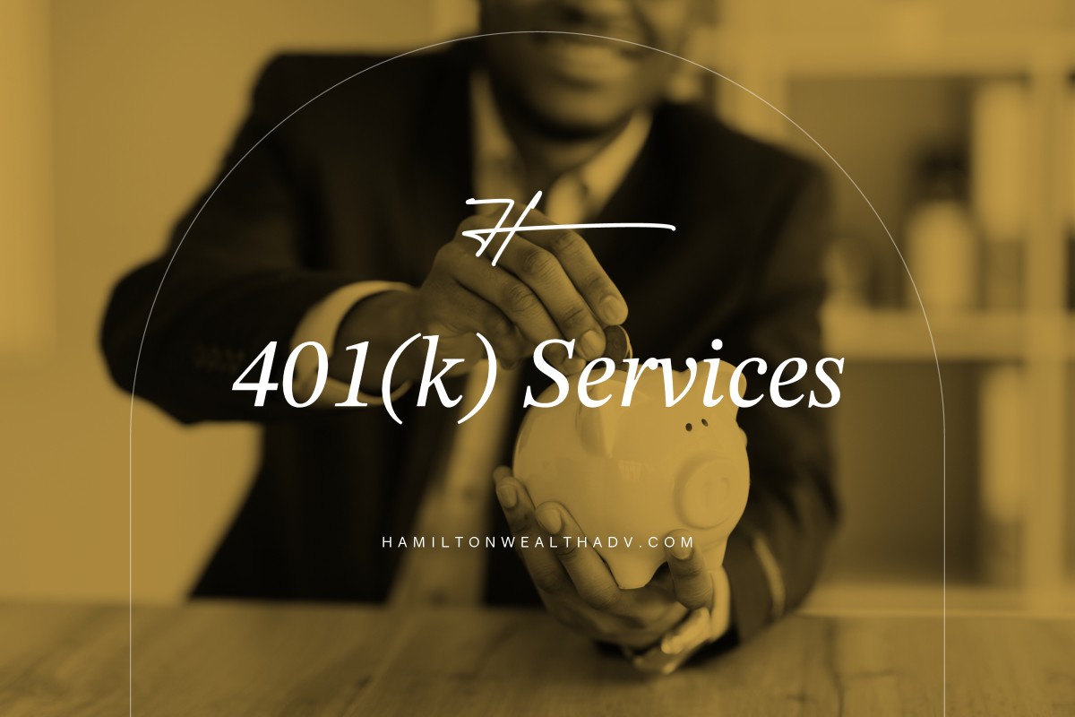 Hamilton Wealth Advisors | 401(k) Services for Business Owners