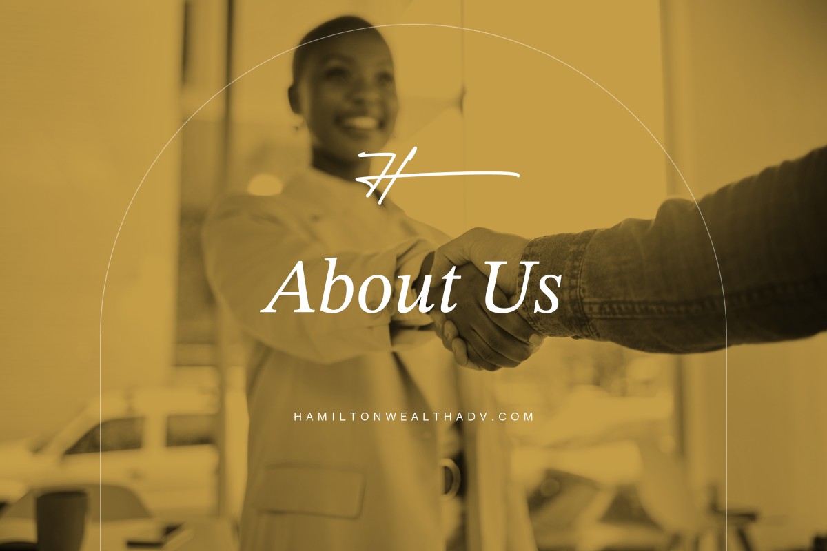 About Us | Hamilton Wealth Advisors | Serving AL, GA & TX