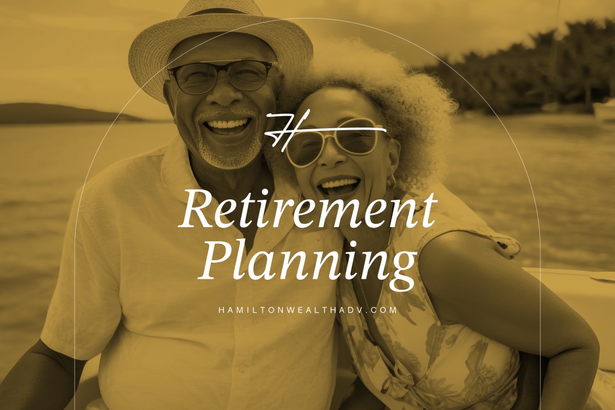 Hamilton Wealth Advisors | Retirement Planning Services