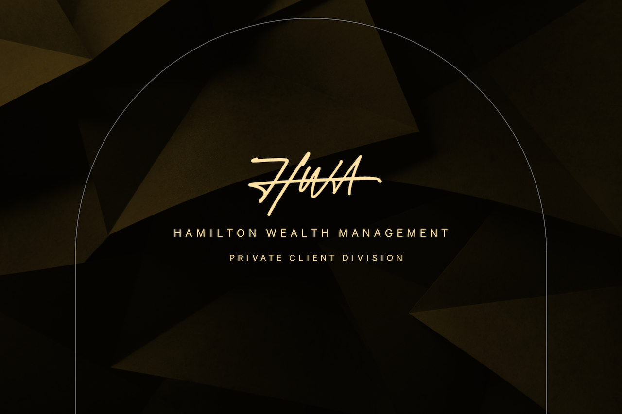 Private Services for High Net Worth Clients | Hamilton Wealth